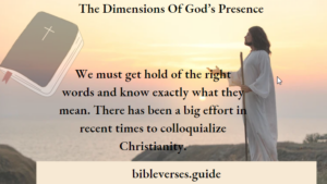 The Dimensions Of God's Presence - Bible Verses