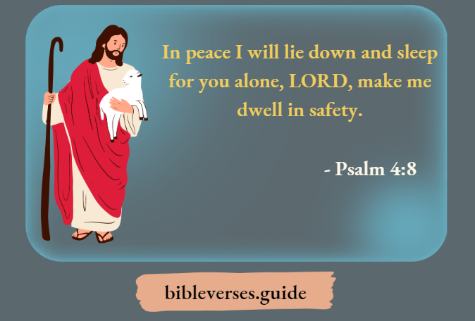 Psalm 4:8 - In Peace I Will Both Lie Down And Sleep - Bible Verses