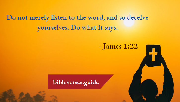 James 1:22–27 Doers of the Word: Working for Those in Need - Bible Verses