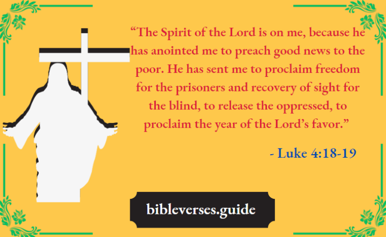 LUKE 4:18-19 Serving Them Serves Christ - Bible Verses