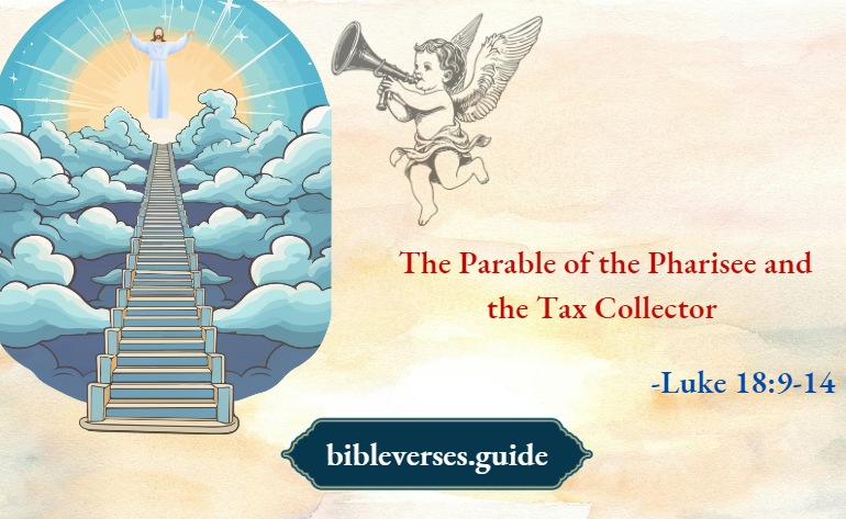 Parable of a Pharisee and a Tax Collector Luke - Bible Verses