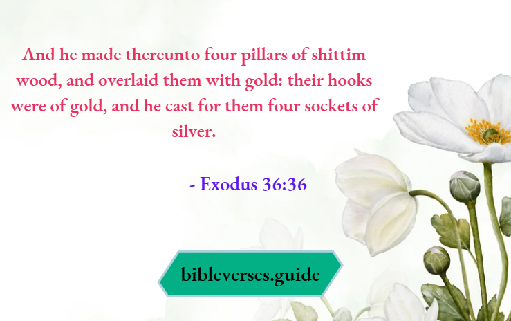 Exodus 36 The Tabernacle Built: God’s Vision Takes Shape - Bible Verses