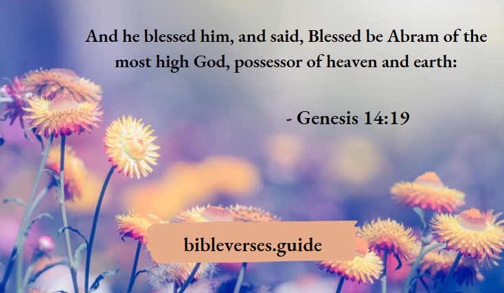 Genesis 14 Faith In Action And Divine Provision - Bible Verses
