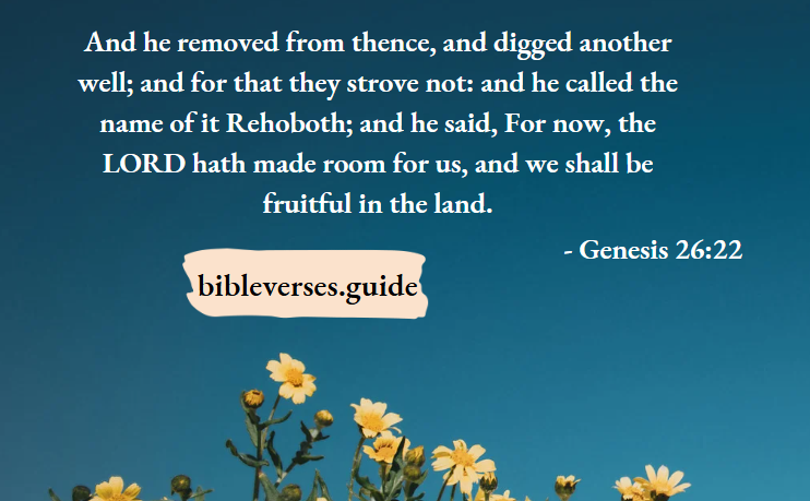 Genesis 26 Isaac’s Journey Of Faith - Bible Verses