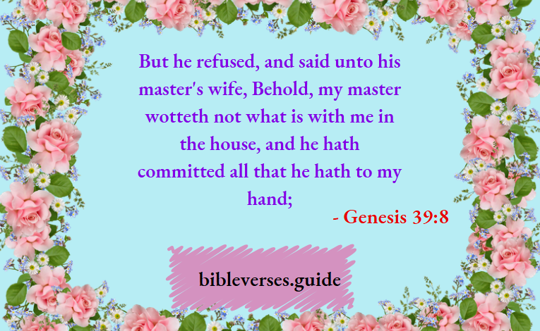 Genesis 39 Integrity Tested And Proven In Joseph’s Life - Bible Verses