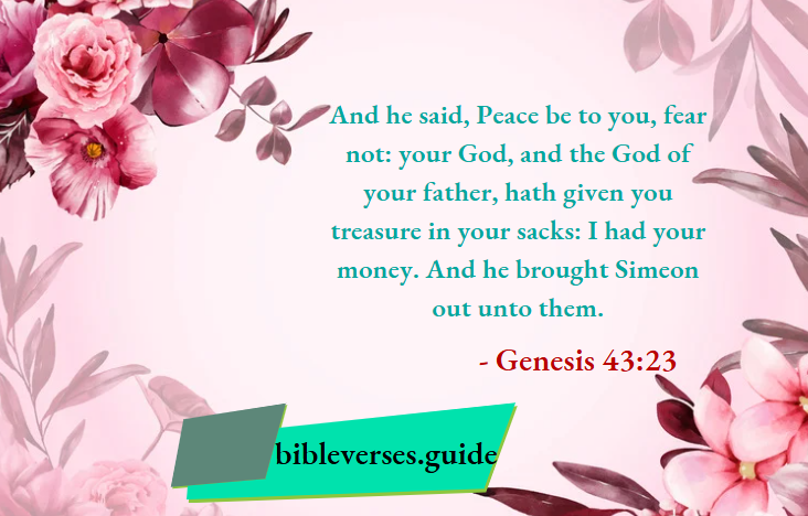 Genesis 43 A Family Faces Their Fears And Finds Grace - Bible Verses
