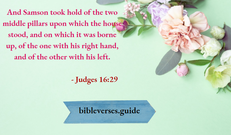 Judges 16 The Rise And Fall Of Samson - Bible Verses