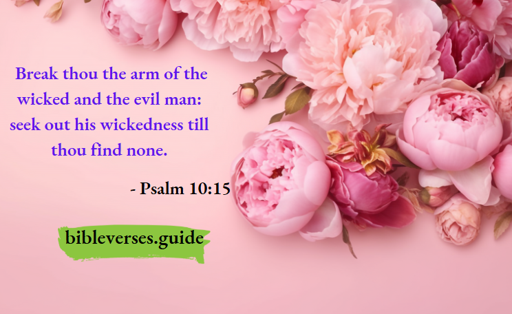 Psalm 10: A Prayer For Justice In A Broken World - Bible Verses