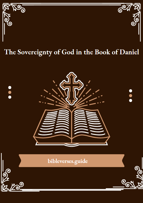 The Sovereignty of God in the Book of Daniel - Bible Verses